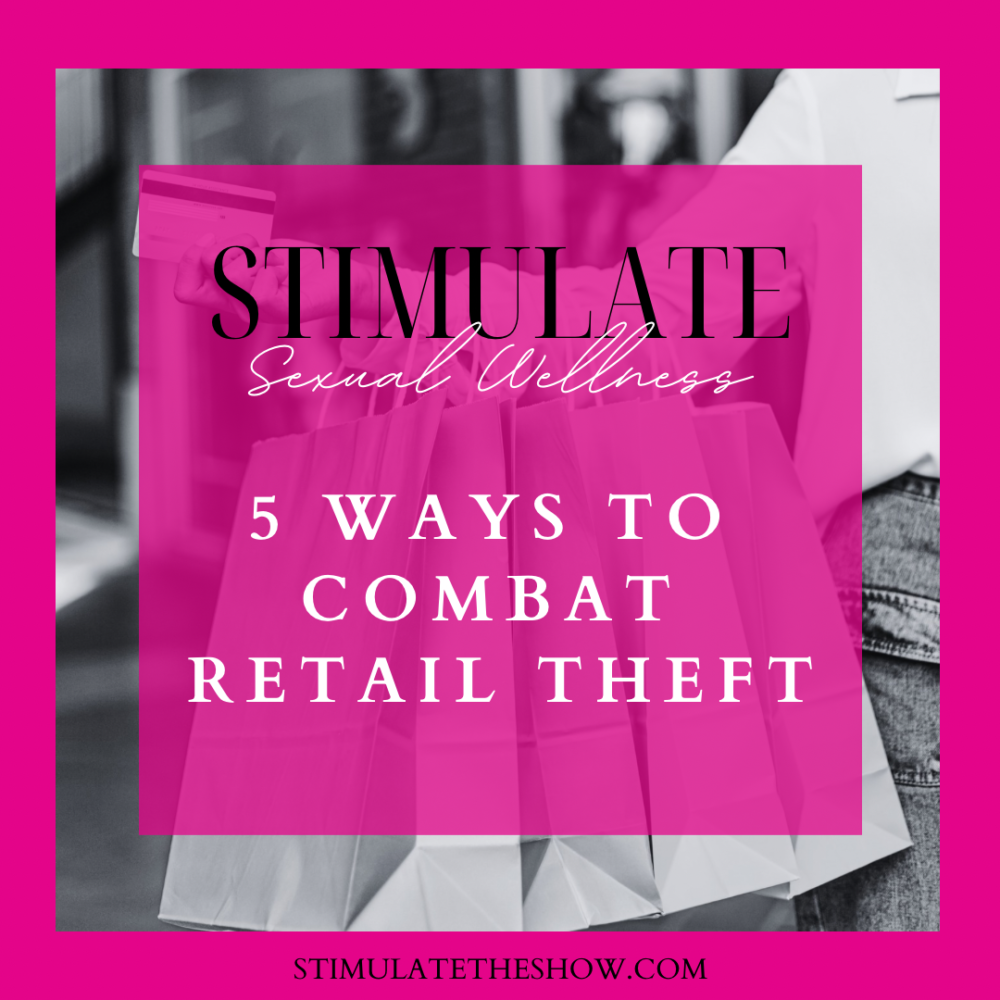 5 Ways to Combat Theft in Retail Stores – STIMULATE